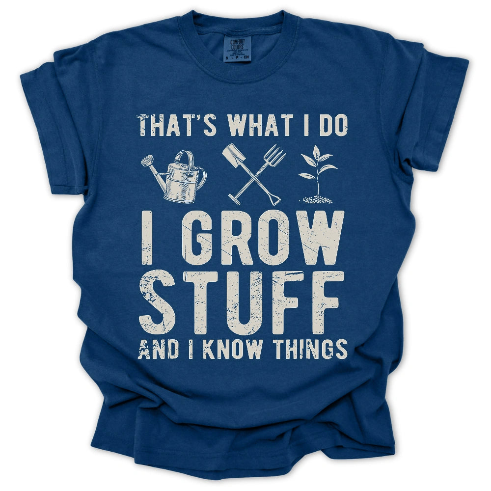 Grow Stuff & Know Things T-Shirt – GardenisTee